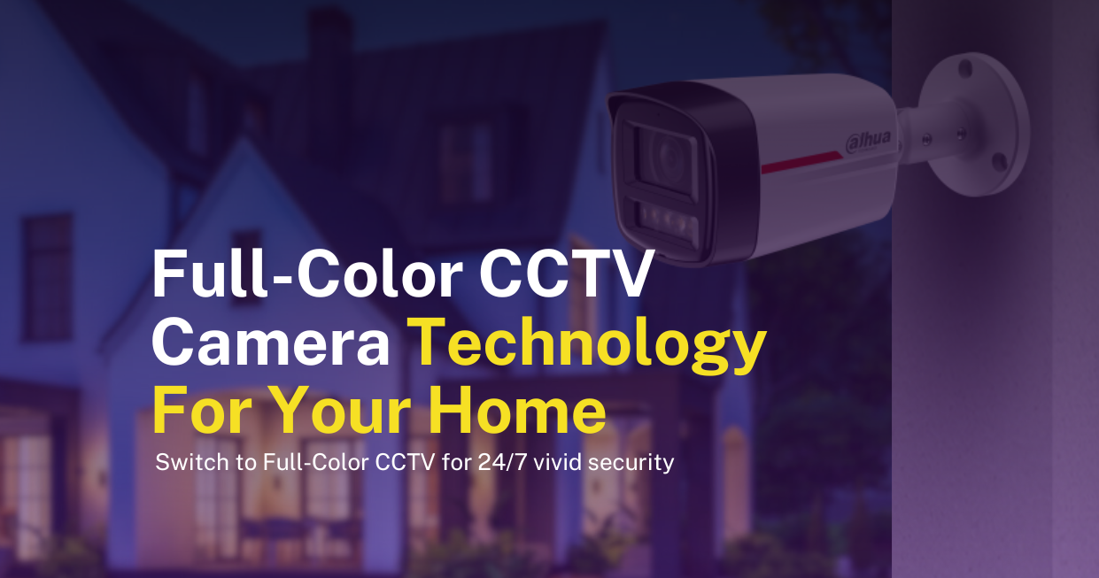 Full-Color CCTV Camera Technology For Your Home - HIK Technology Sdn Bhd